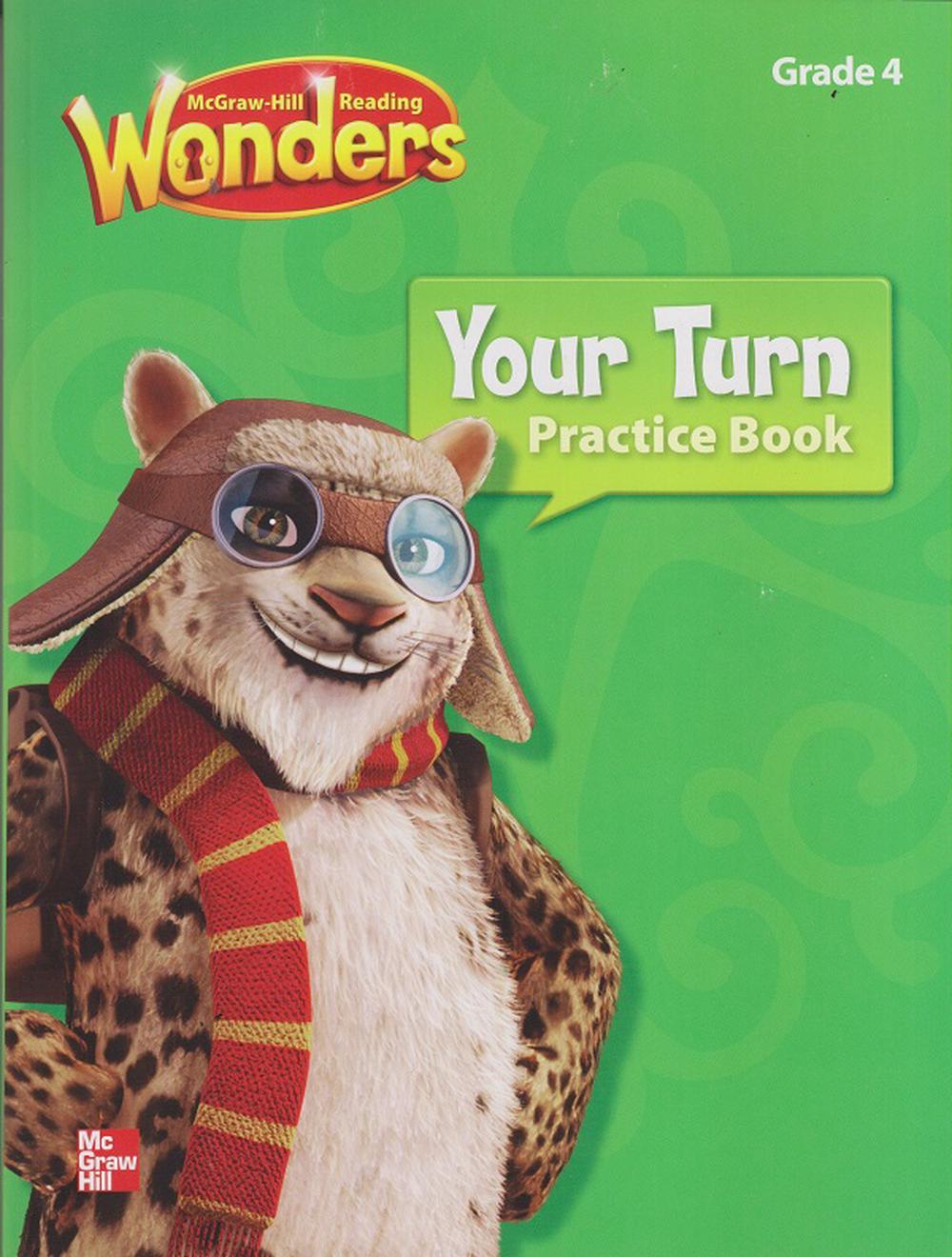 Reading Wonders Grade 4 Your Turn Practice Book By McGraw Hill reading-wonders-grade-4-your-turn-practice-book-by-mcgraw-hill