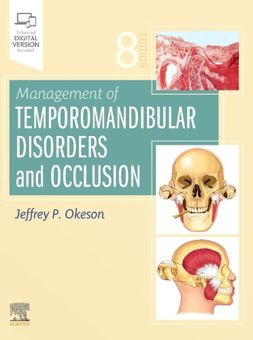 Management Of Temporomandibular Disorders And Occlusion By Jeffrey P