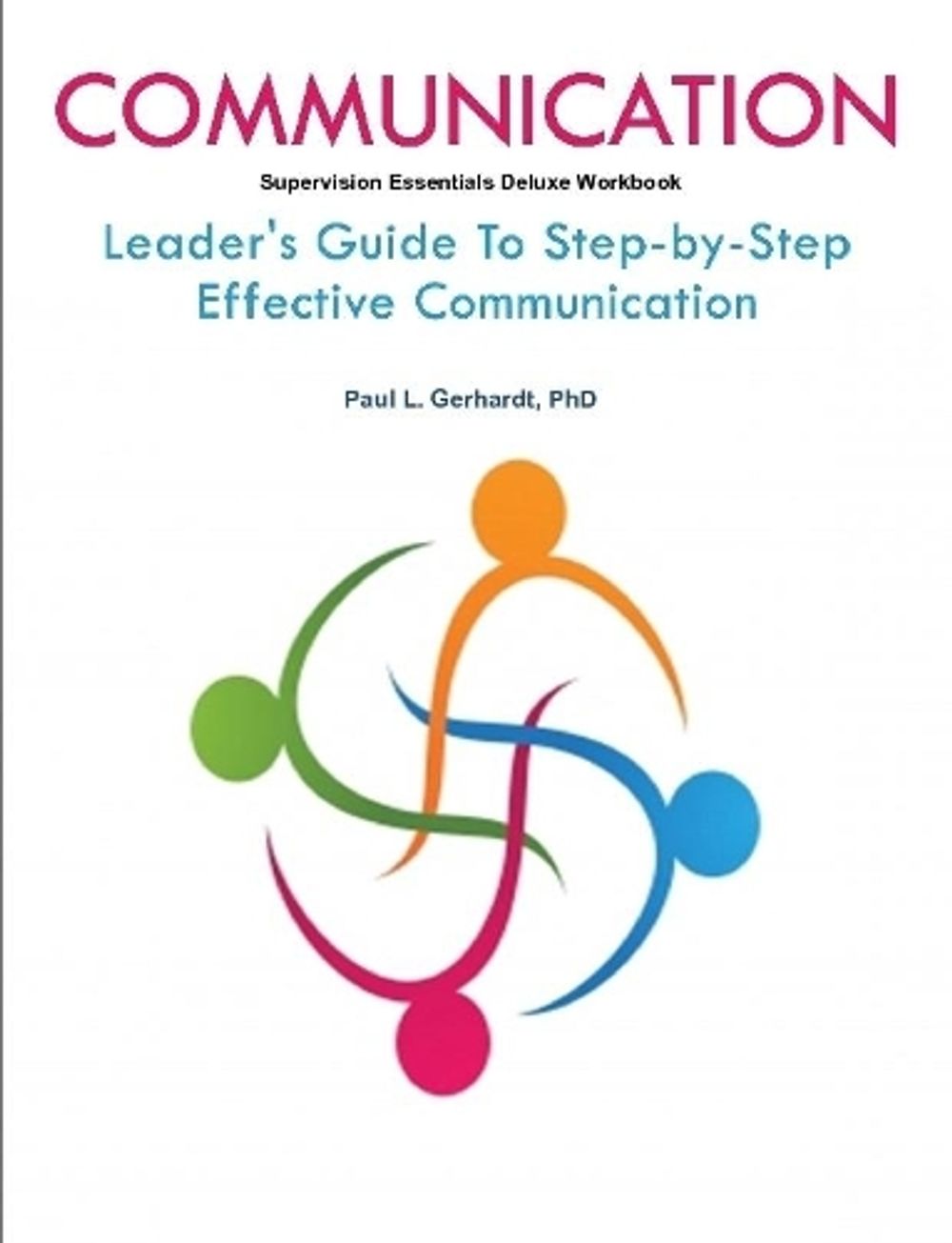 Communication Skills Guide And Workbook By Paul Gerhardt Paperback Book communication-skills-guide-and-workbook-by-paul-gerhardt-paperback-book
