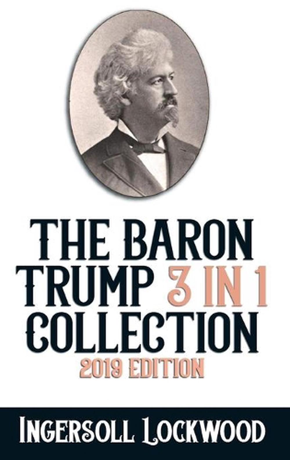 Baron Trump 3 in 1 Collection by Ingersoll Lockwood (English) Hardcover ...
