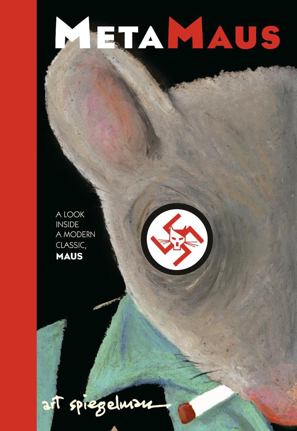 MetaMaus: A Look Inside a Modern Classic, Maus by Art Spiegelman ...
