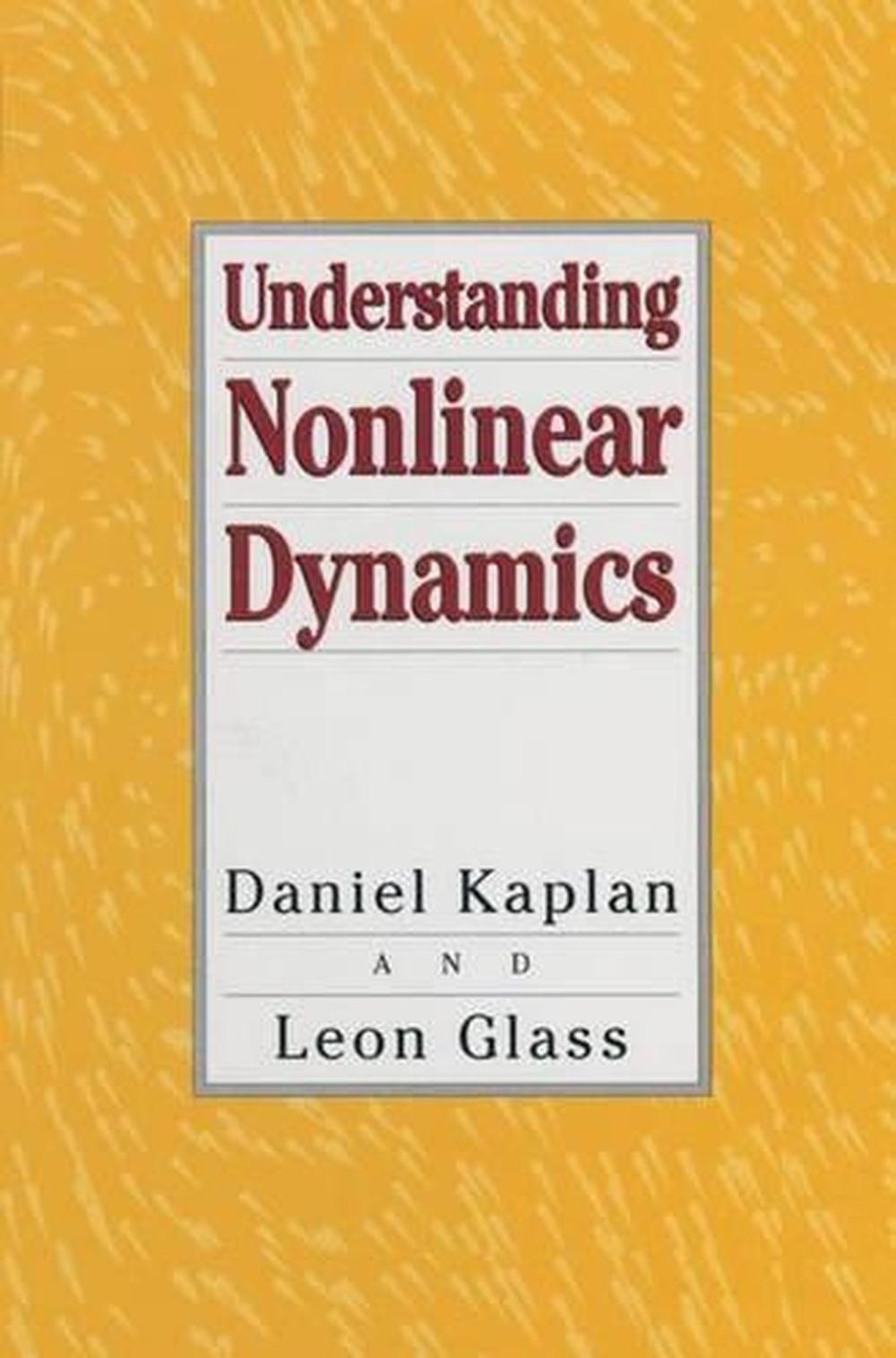 Understanding Nonlinear Dynamics: A Primer on Stability, Chaos and ... Understanding Nonlinear Dynamics: A Primer on Stability, Chaos and ...