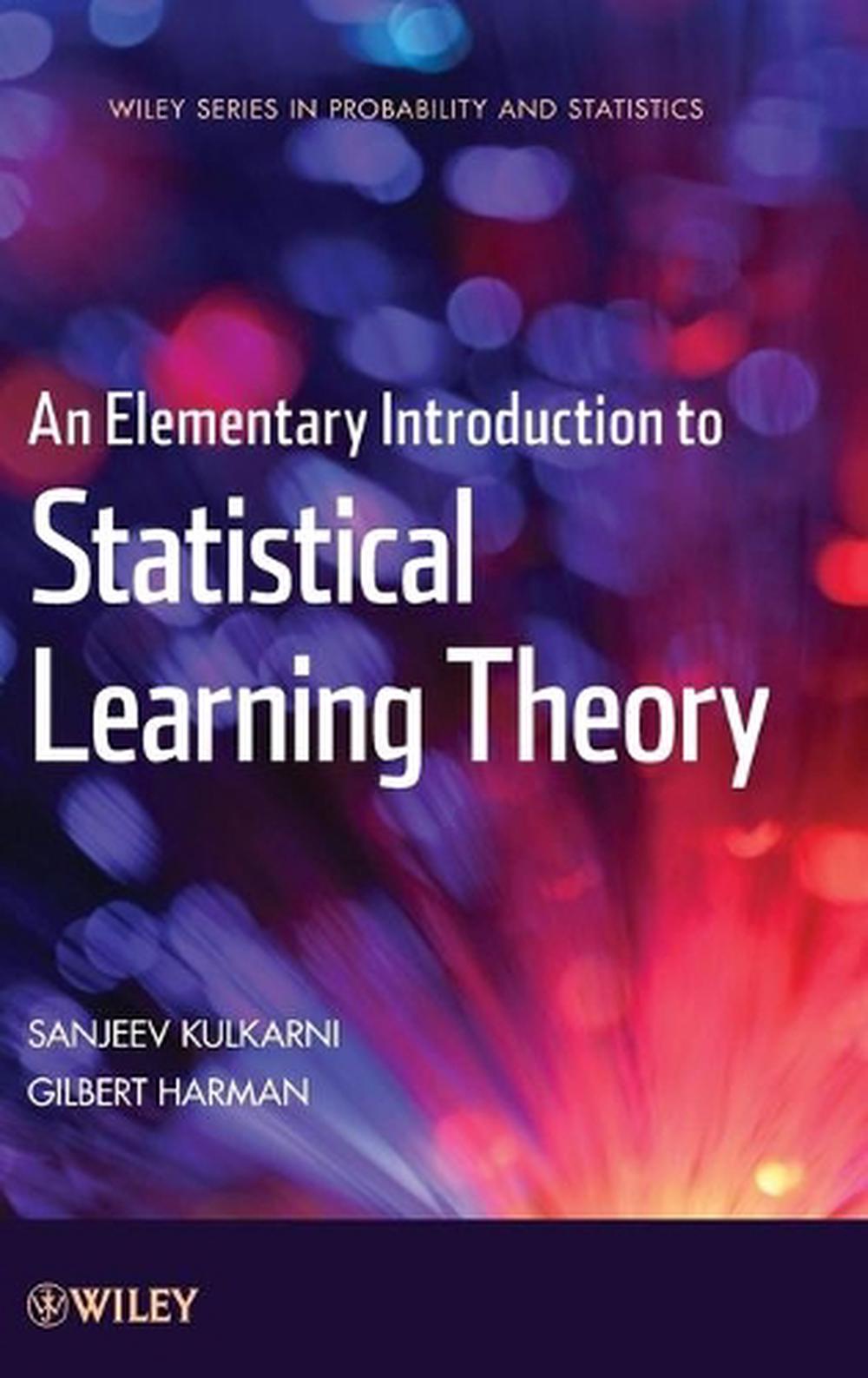 An Elementary Introduction To Statistical Learning Theory By Sanjeev