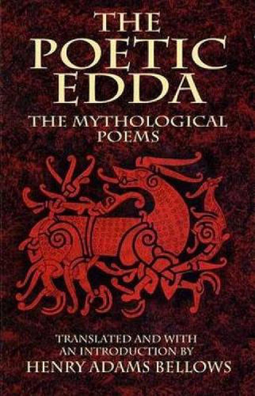 The Poetic Edda: The Mythological Poems by Henry Adams Bellows (English ...