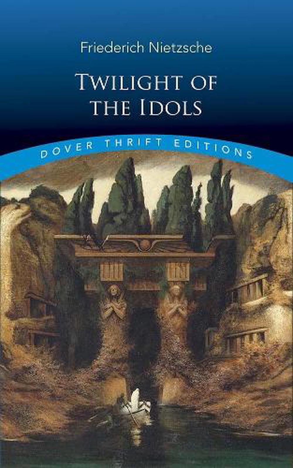 Twilight of the Idols by Friedrich Nietzsche (English) Paperback Book ...