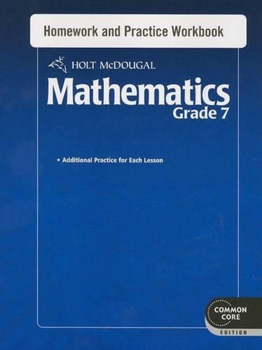 Holt McDougal Mathematics Homework And Practice Workbook Grade 7 Holt McDougal Mathematics Homework And Practice Workbook Grade 7