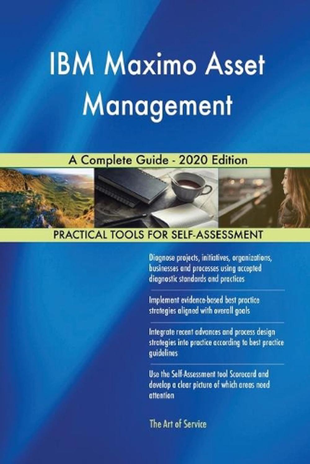 Ibm Maximo Asset Management a Complete Guide - 2020 Edition by Gerardus ...