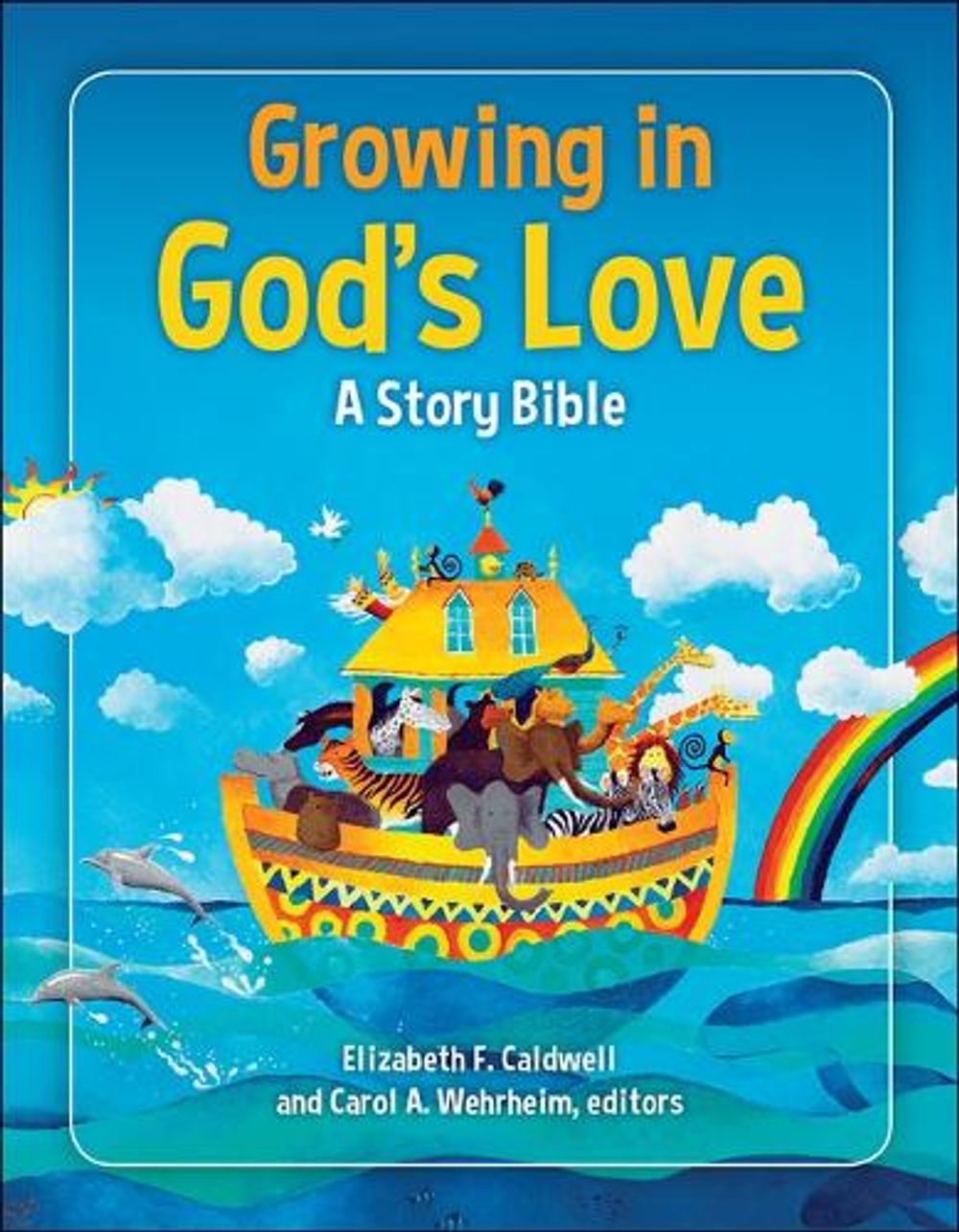 Growing In God s Love A Story Bible By Elizabeth F Caldwell English Growing In God s Love A Story Bible By Elizabeth F Caldwell English