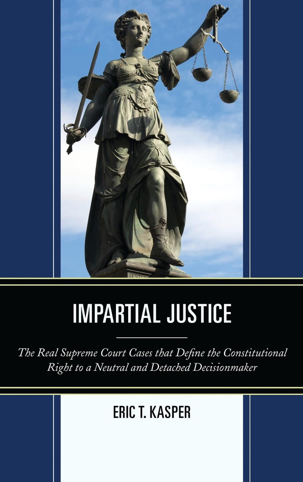 Impartial Justice: The Real Supreme Court Cases That Define the ...
