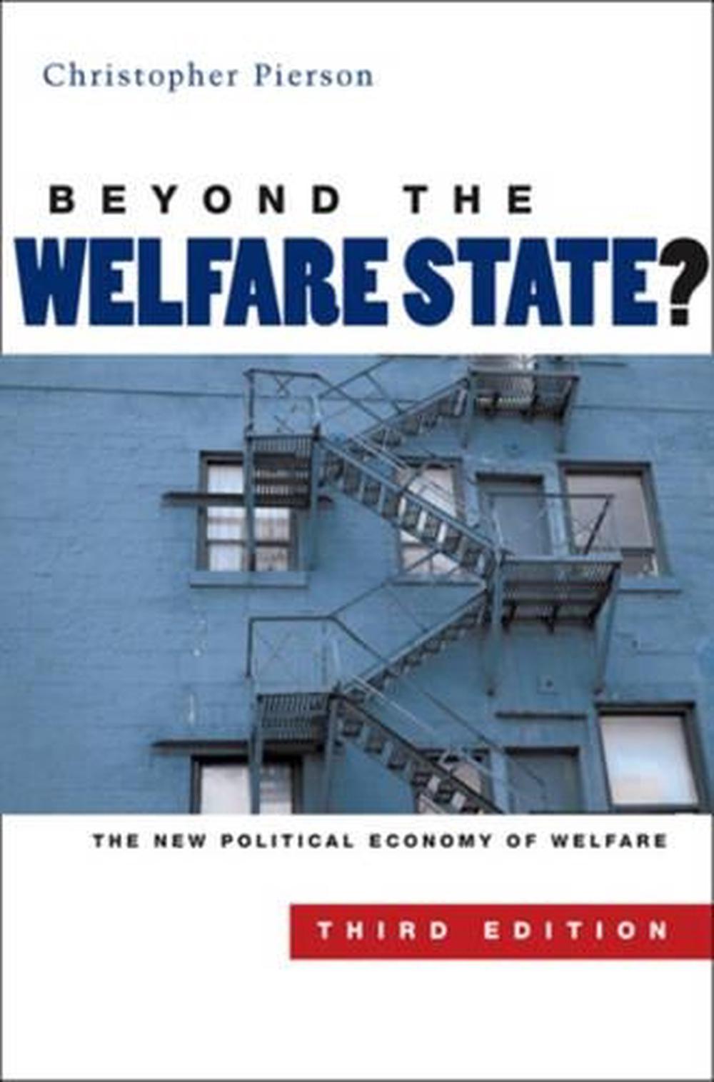 Beyond the Welfare State?: The New Political Economy of Welfare by ...