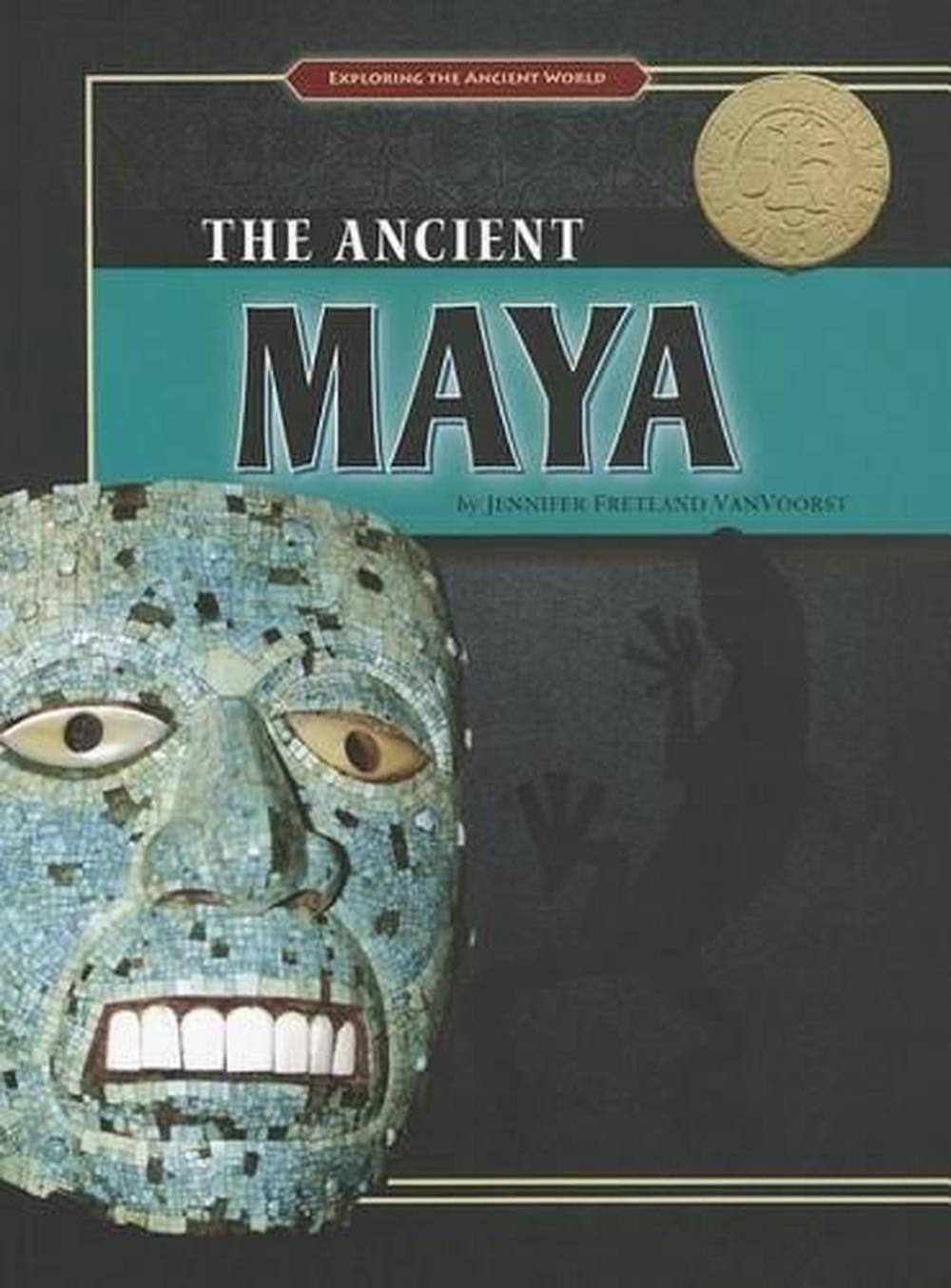 The Ancient Maya by Jennifer Fretland VanVoorst (English) Paperback ...