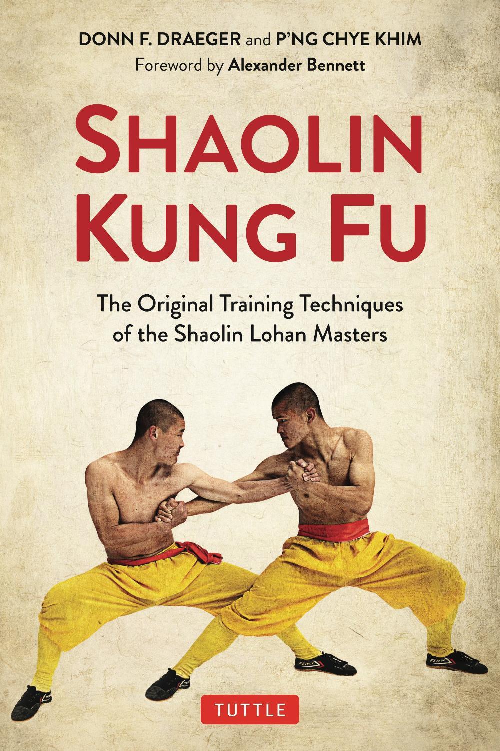 Shaolin Kung Fu: The Original Training Techniques of the Shaolin Lohan ... Shaolin Kung Fu: The Original Training Techniques of the Shaolin Lohan ...