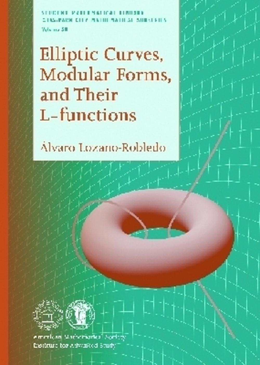 Elliptic Curves Modular Forms And Their L Functions By Alvaro Lozano