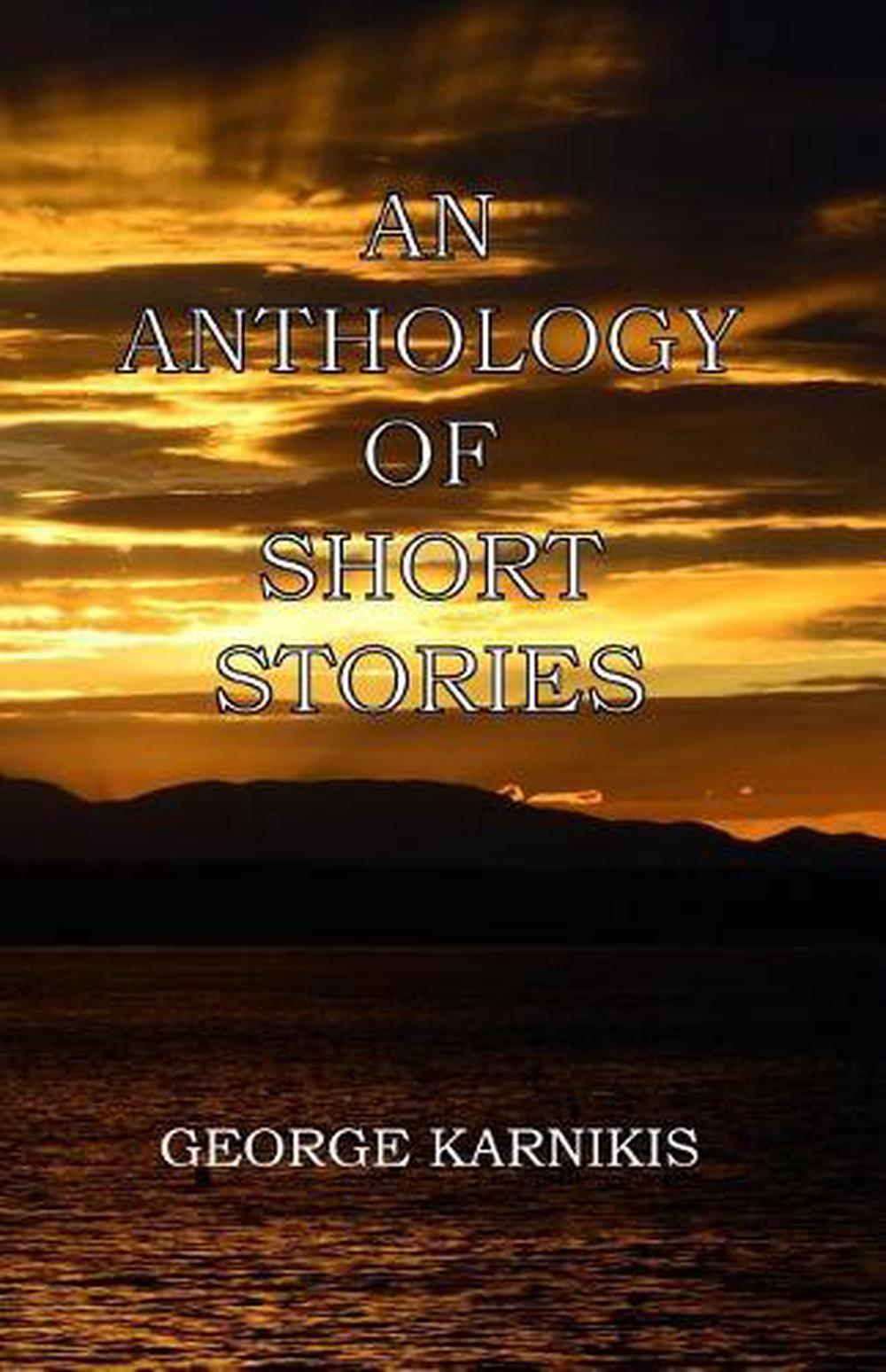 An Anthology Of Short Stories By George Karnikis English Paperback an-anthology-of-short-stories-by-george-karnikis-english-paperback
