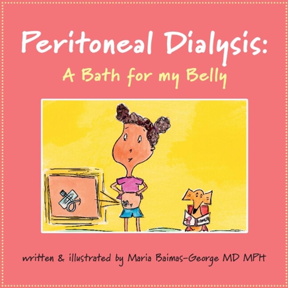 The Strength of My Scars Ser.: Peritoneal Dialysis : A Bath for My ...