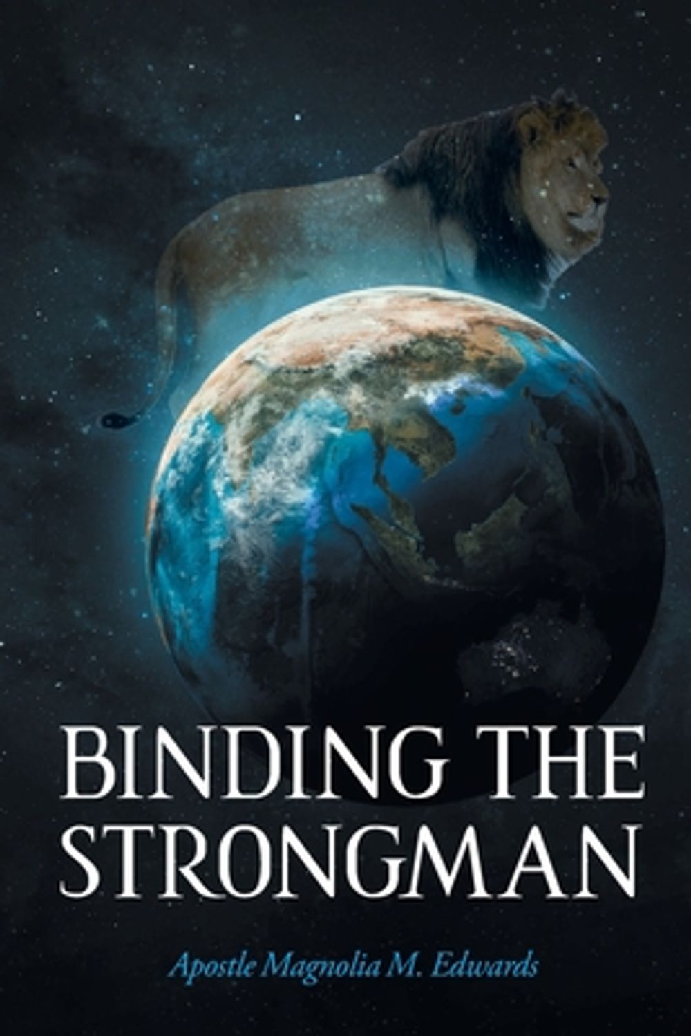 BINDING THE STRONGMAN by Apostle Magnolia M. Edwards (English ...