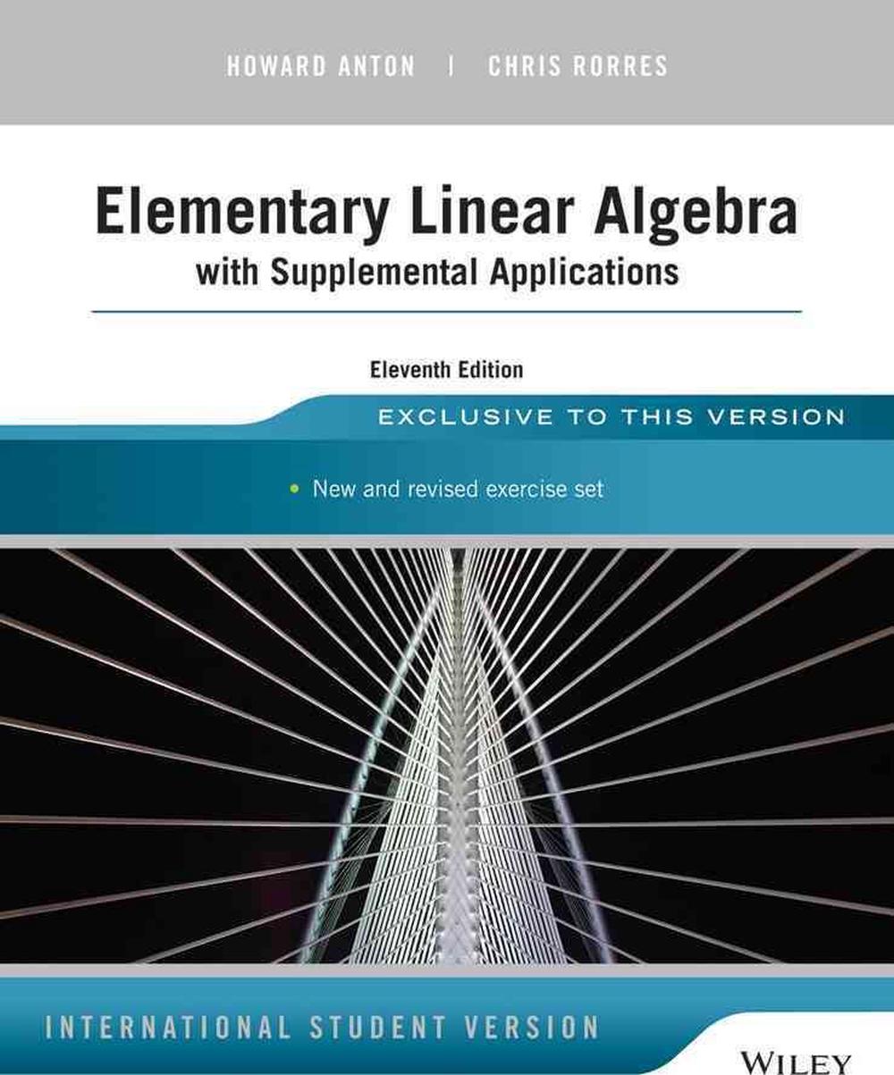 Elementary Linear Algebra With Supplemental Applications by Howard ... Elementary Linear Algebra With Supplemental Applications by Howard ...