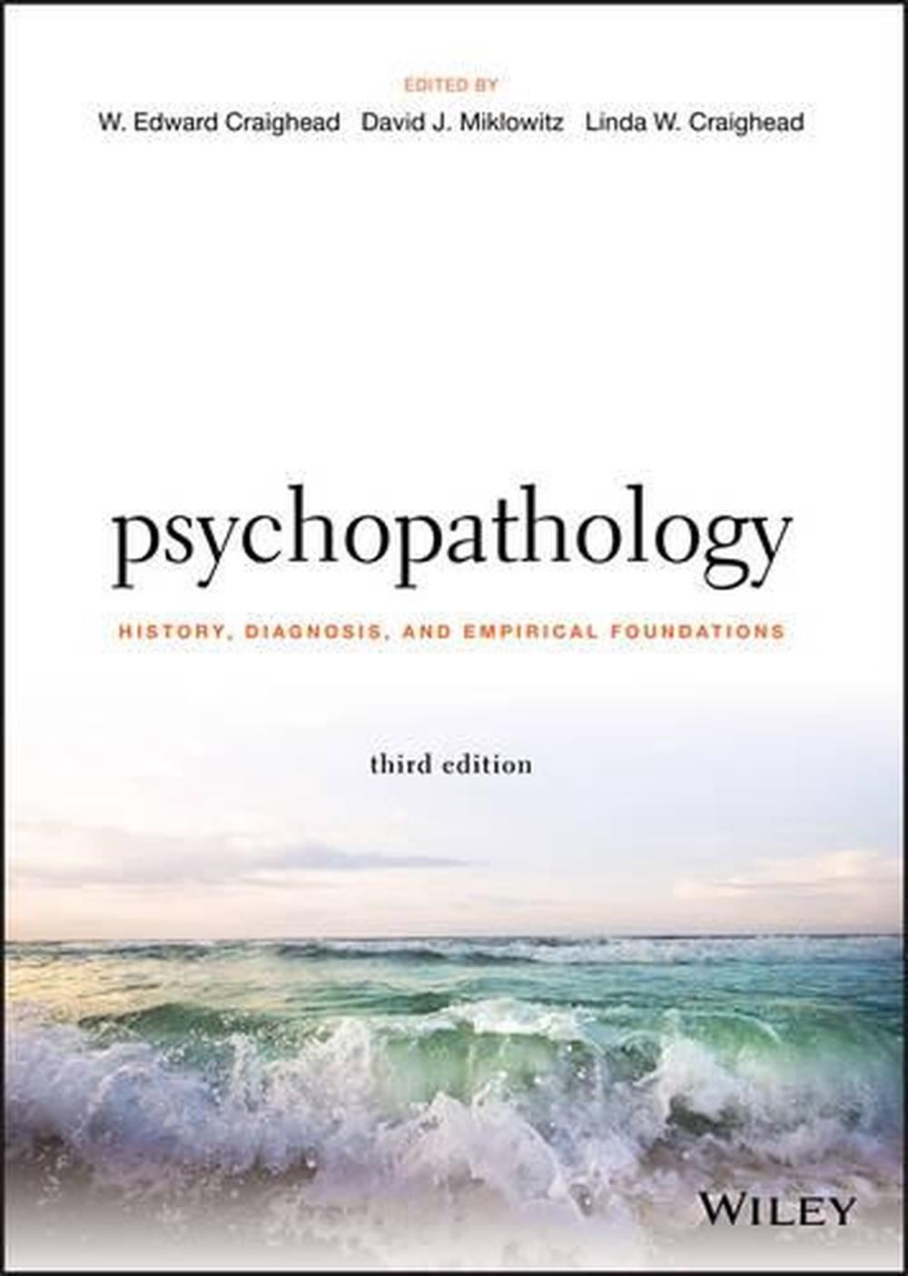 Psychopathology: History, Diagnosis, and Empirical Foundations, Third ...