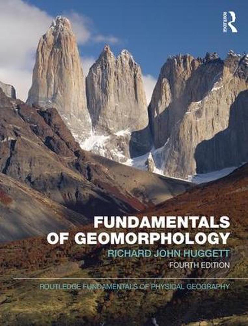 Fundamentals of Geomorphology by Richard John Huggett (English ...