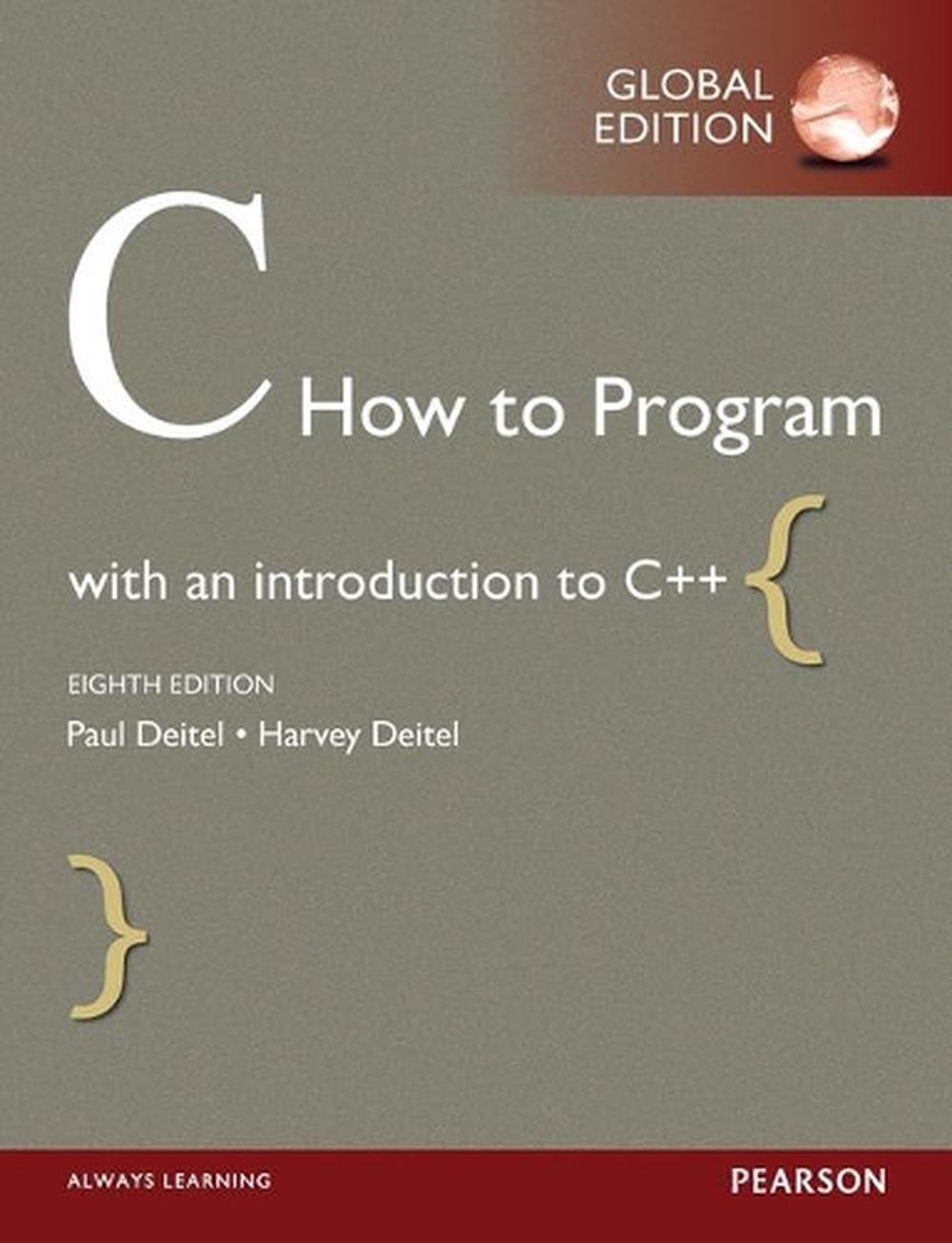 C How to Program, Global Edition Global ed of 8th Revised ed Edition by ...