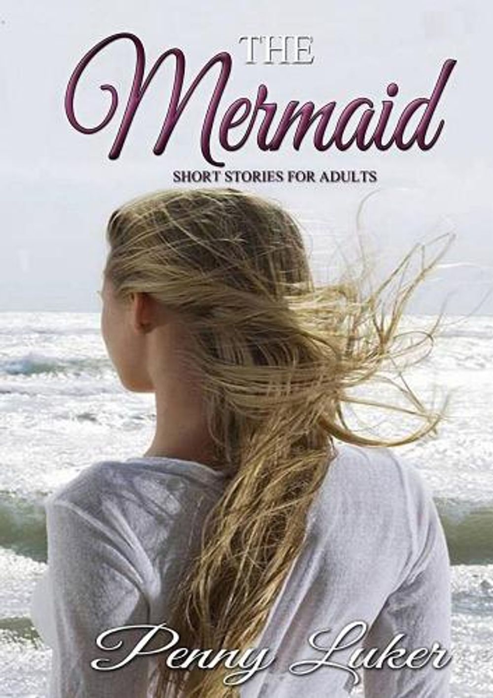 The Mermaid Short Stories For Adults By Penny Luker English The Mermaid Short Stories For Adults By Penny Luker English