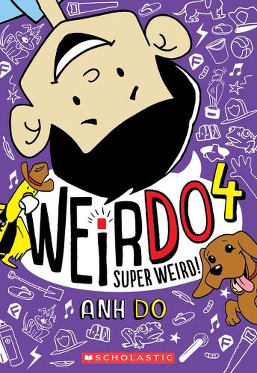 Super Weird weirdo 4 By Anh Do English Paperback Book Free super-weird-weirdo-4-by-anh-do-english-paperback-book-free