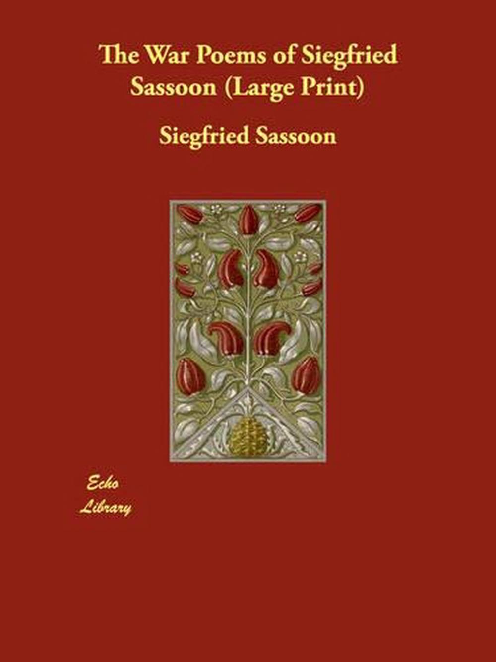 The War Poems Of Siegfried Sassoon By Siegfried Sassoon English Paperback Book 9781406825329