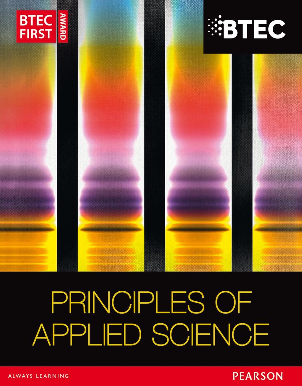 BTEC First In Applied Science Principles Of Applied Science By David btec-first-in-applied-science-principles-of-applied-science-by-david