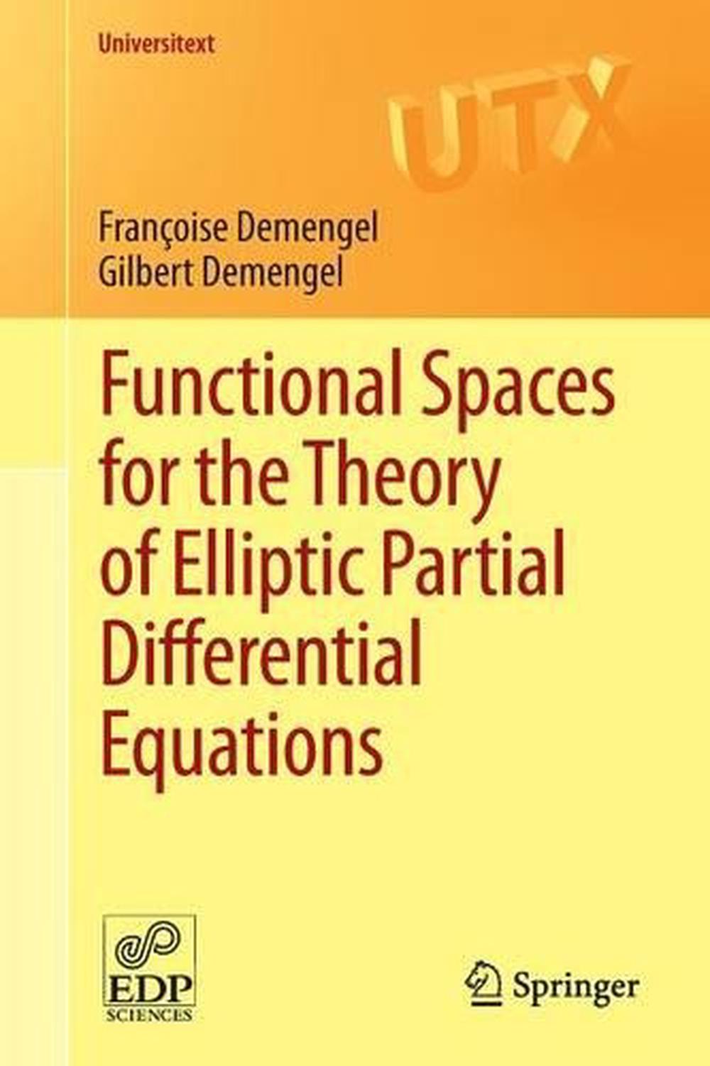 Functional Spaces For The Theory Of Elliptic Partial Differential