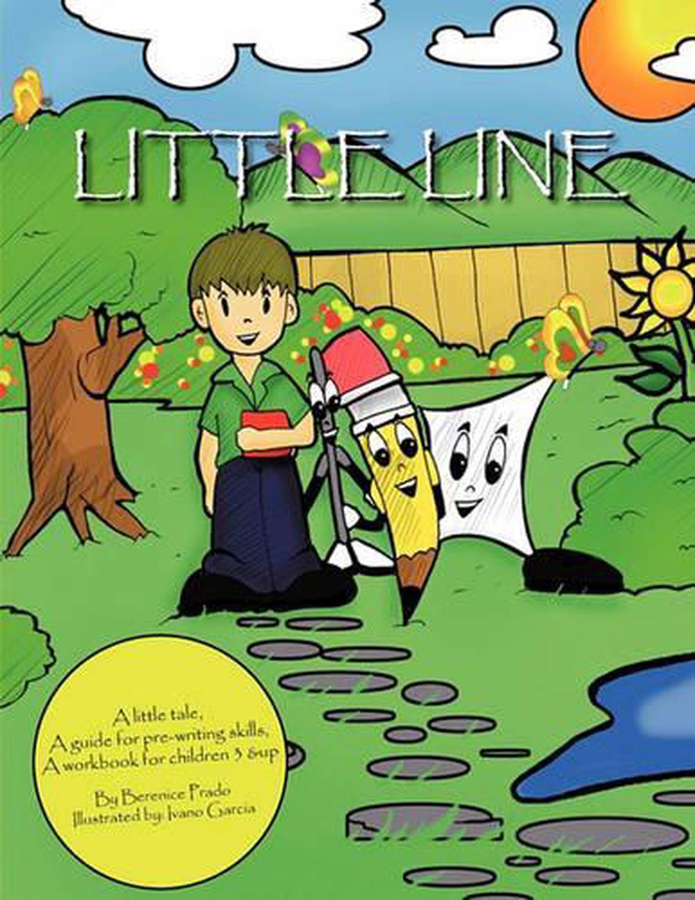 Little Line: A Little Tale, A Guide for Pre-writing Skills, A Workbook ...