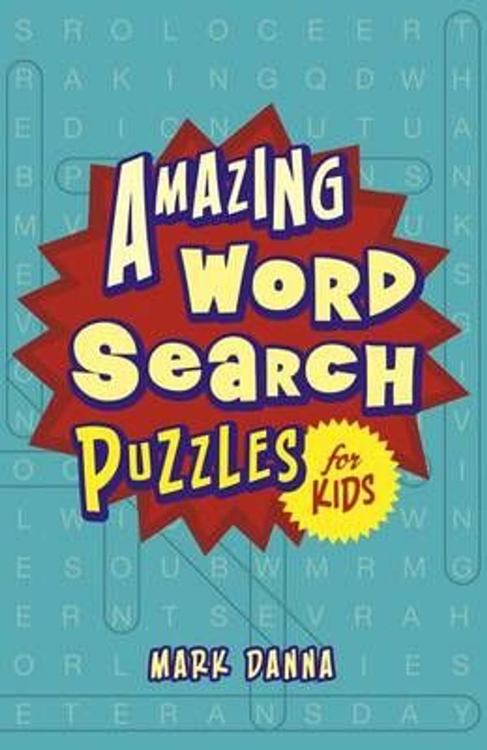 amazing-word-search-puzzles-for-kids-by-mark-danna-english-paperback
