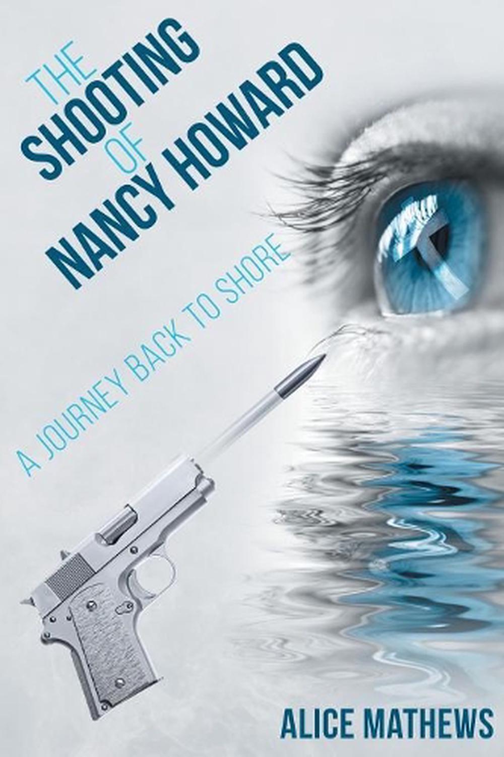 Shooting Of Nancy Howard By Alice Mathews English Paperback Book Free Shipping 9781457554605