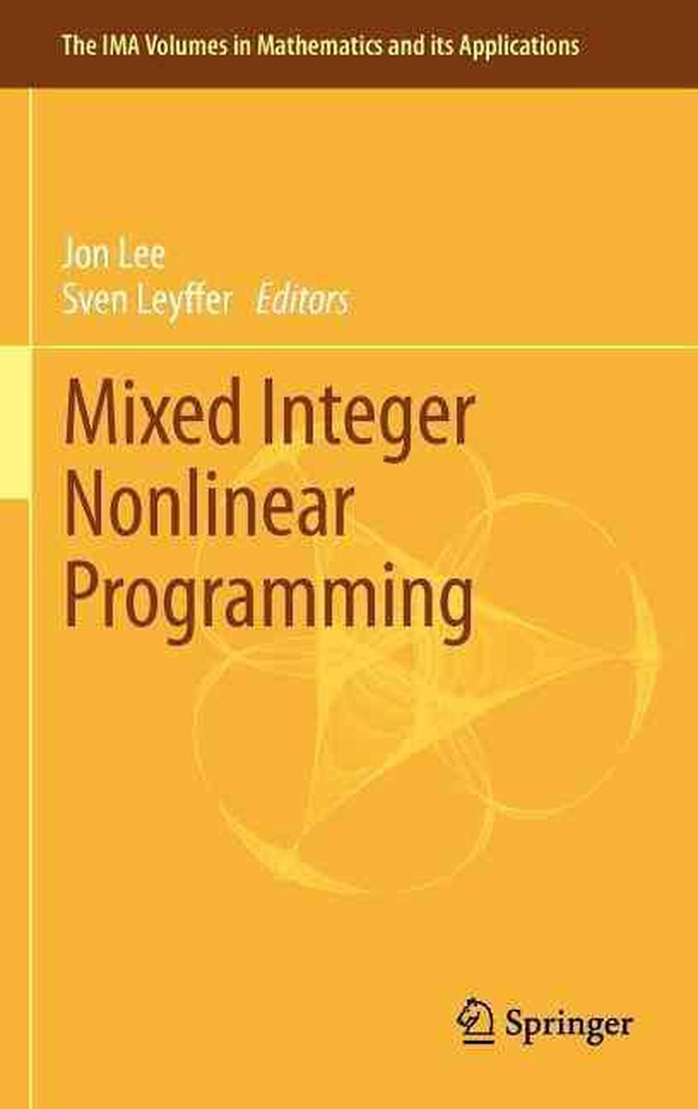 Mixed Integer Nonlinear Programming English Hardcover Book Free Mixed Integer Nonlinear Programming English Hardcover Book Free