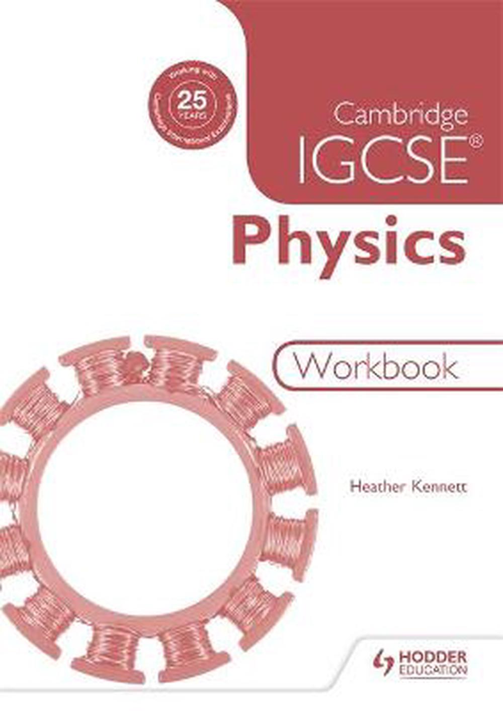 Cambridge IGCSE Physics Workbook By Heather Kennett English Paperback cambridge-igcse-physics-workbook-by-heather-kennett-english-paperback