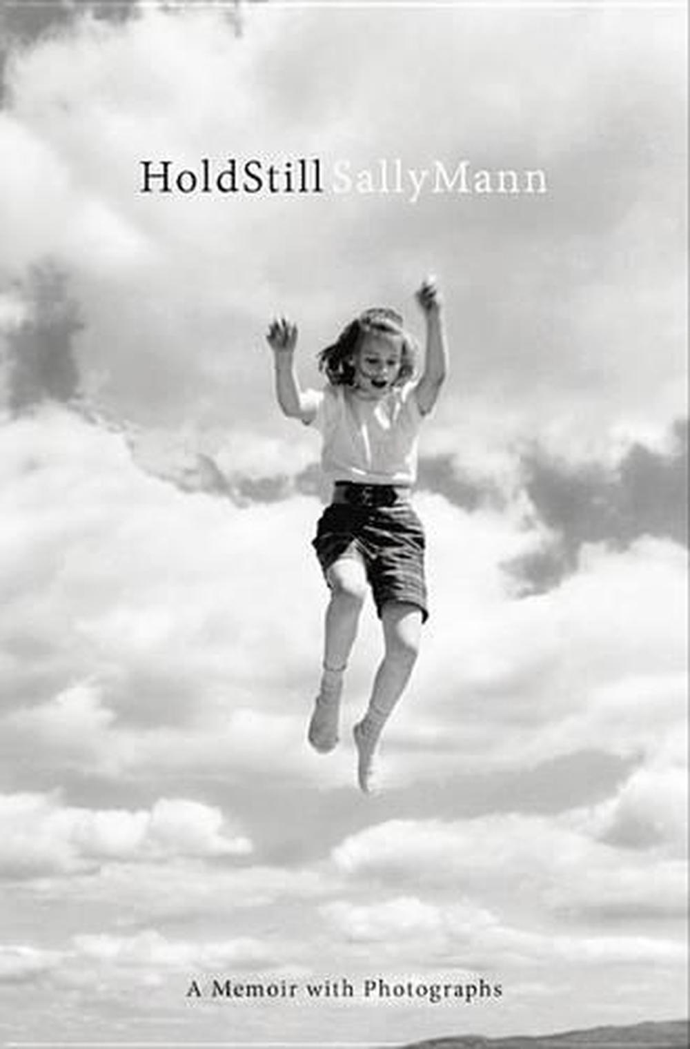 Hold Still: A Memoir with Photographs by Sally Mann (English) Compact ...