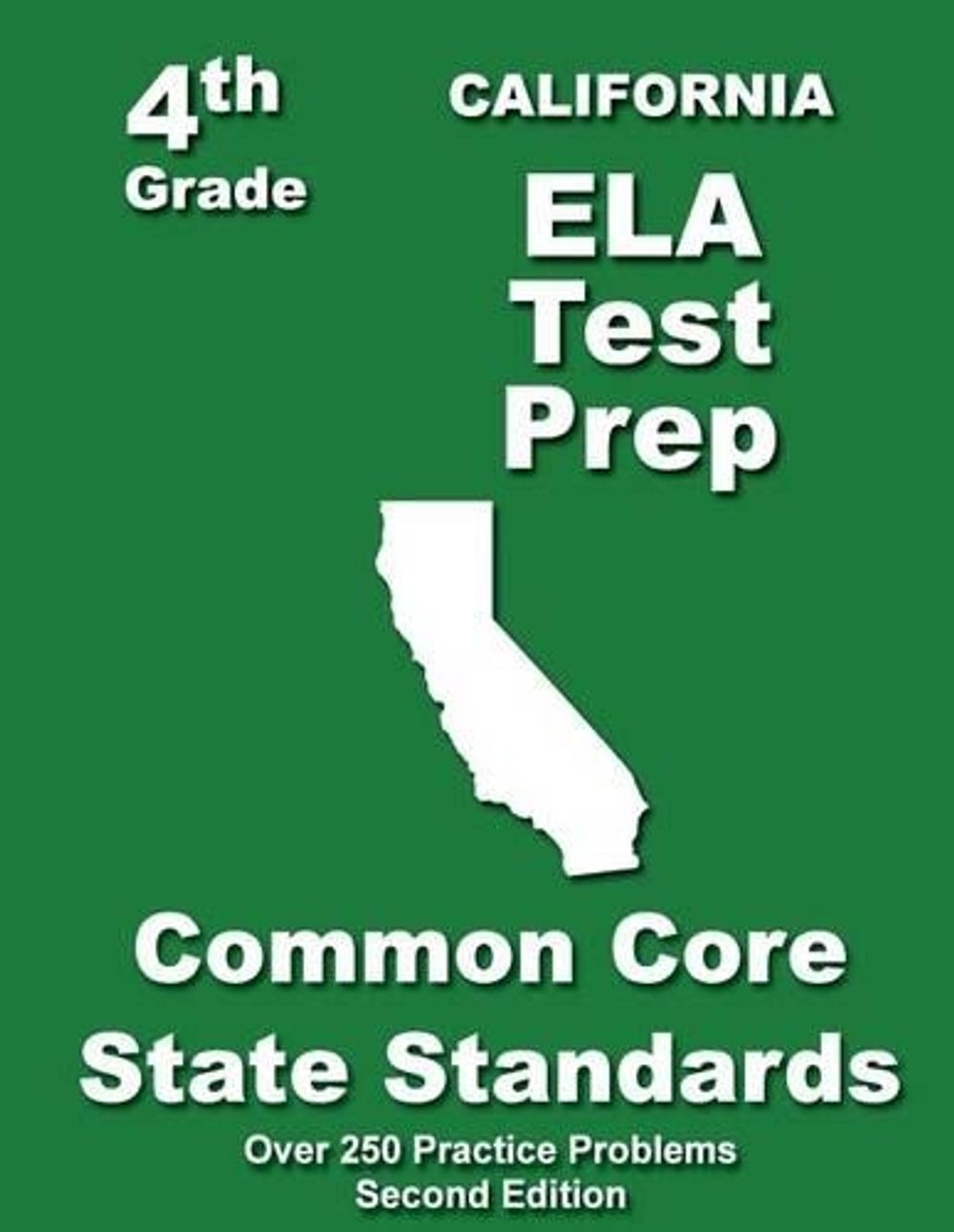 California 4th Grade Ela Test Prep Common Core Learning Standards By california-4th-grade-ela-test-prep-common-core-learning-standards-by