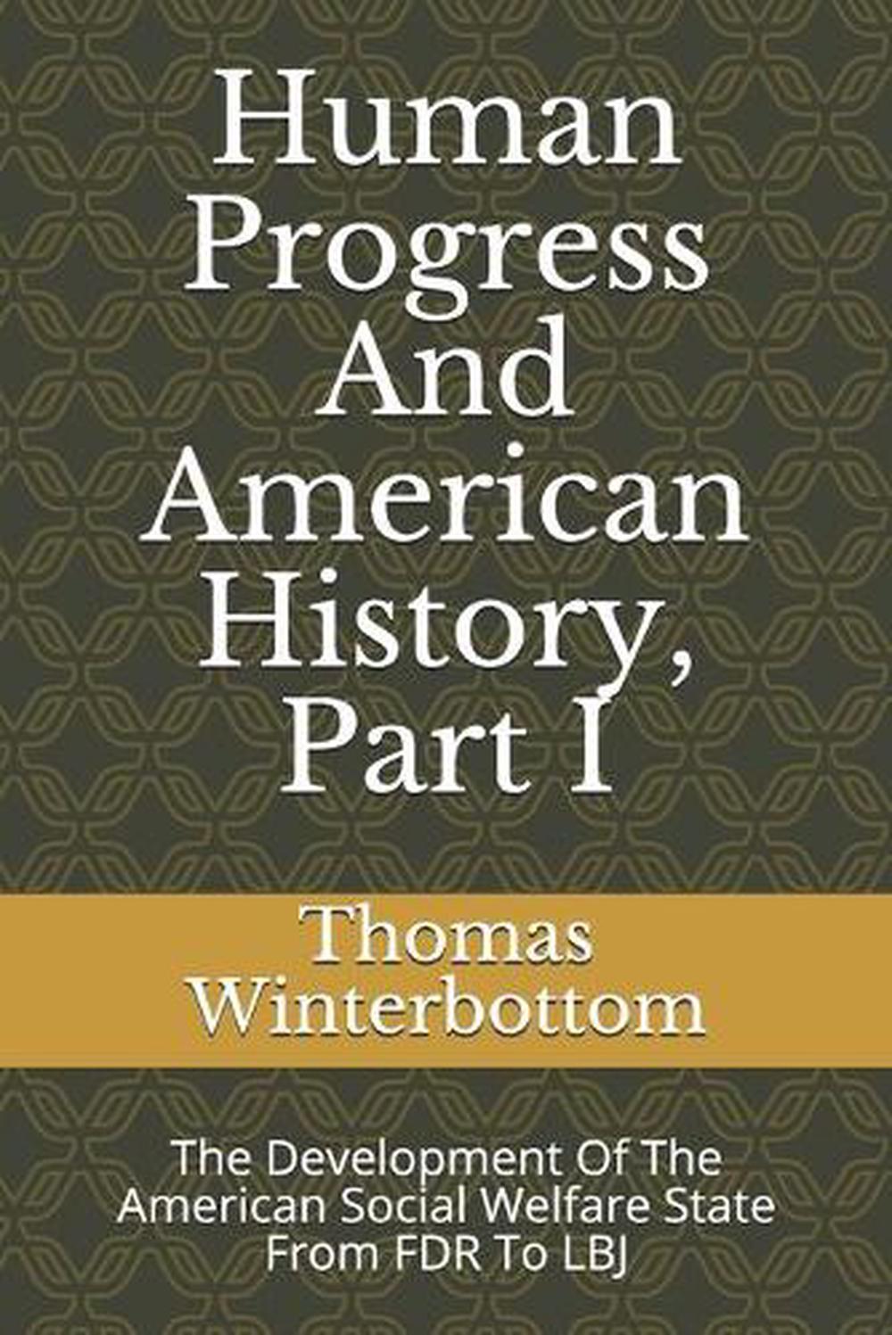 Human Progress and American History, Part I: The Development of the ...