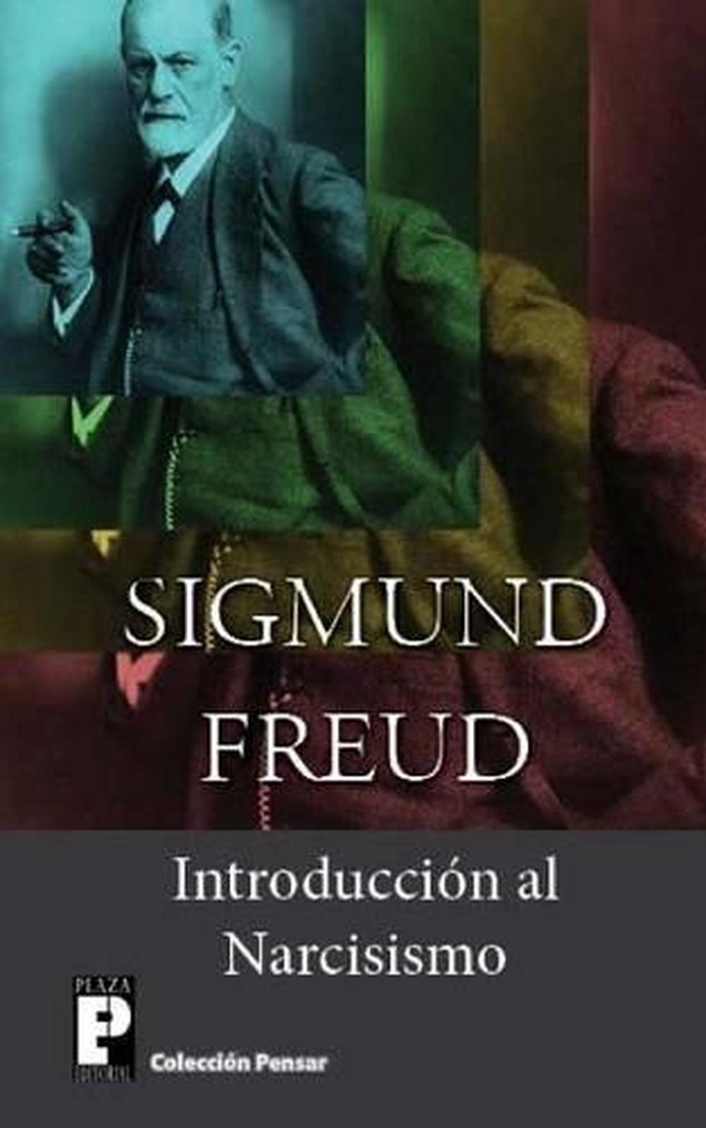 Introduccion Al Narcisismo by Sigmund Freud (Spanish) Paperback Book ... Introduccion Al Narcisismo by Sigmund Freud (Spanish) Paperback Book ...