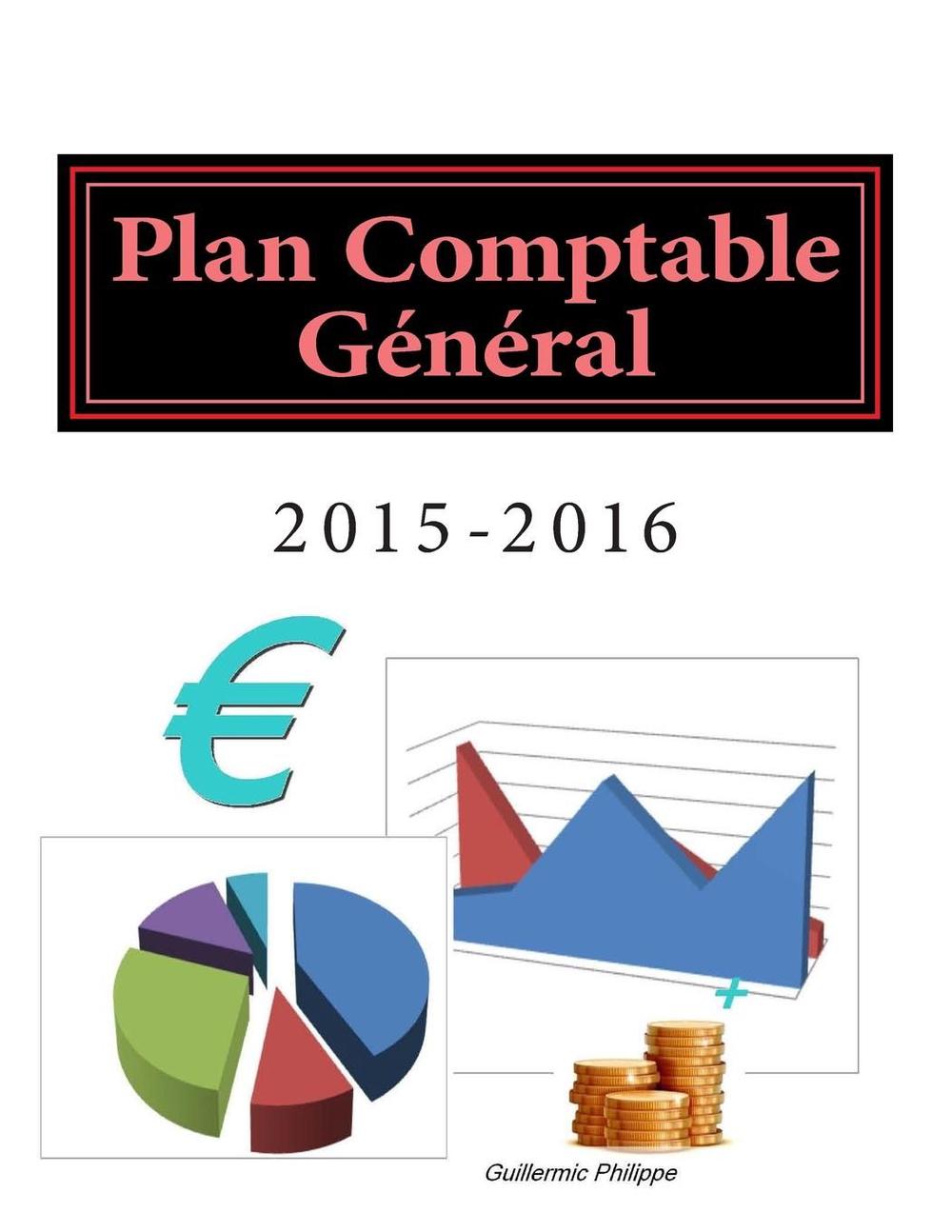 Plan Comptable General: Plan General Des Comptes by Guillermic Philippe ...