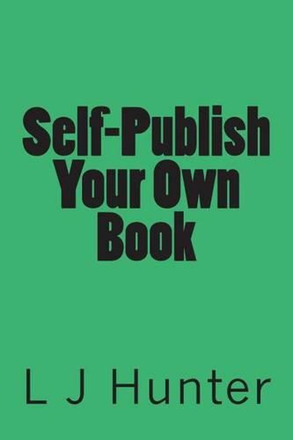 Self Publish Your Own Book By L J Hunter English Paperback Book Free Shipping 9781494905347 self-publish-your-own-book-by-l-j-hunter-english-paperback-book-free-shipping-9781494905347