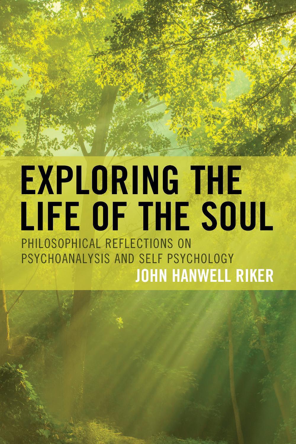 Exploring the Life of the Soul: Philosophical Reflections on ...