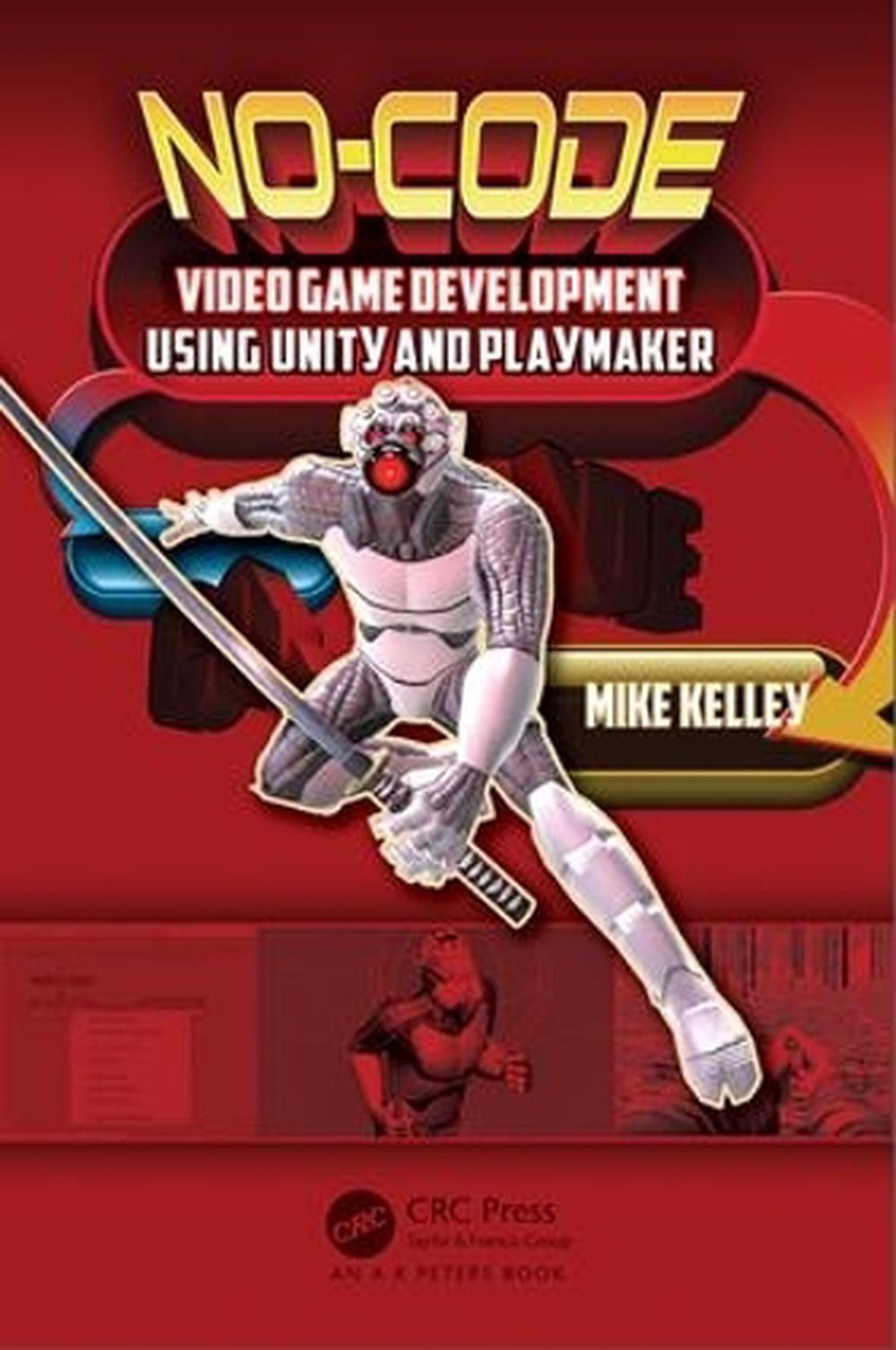 No Code Video Game Development Using Unity And Playmaker By Michael