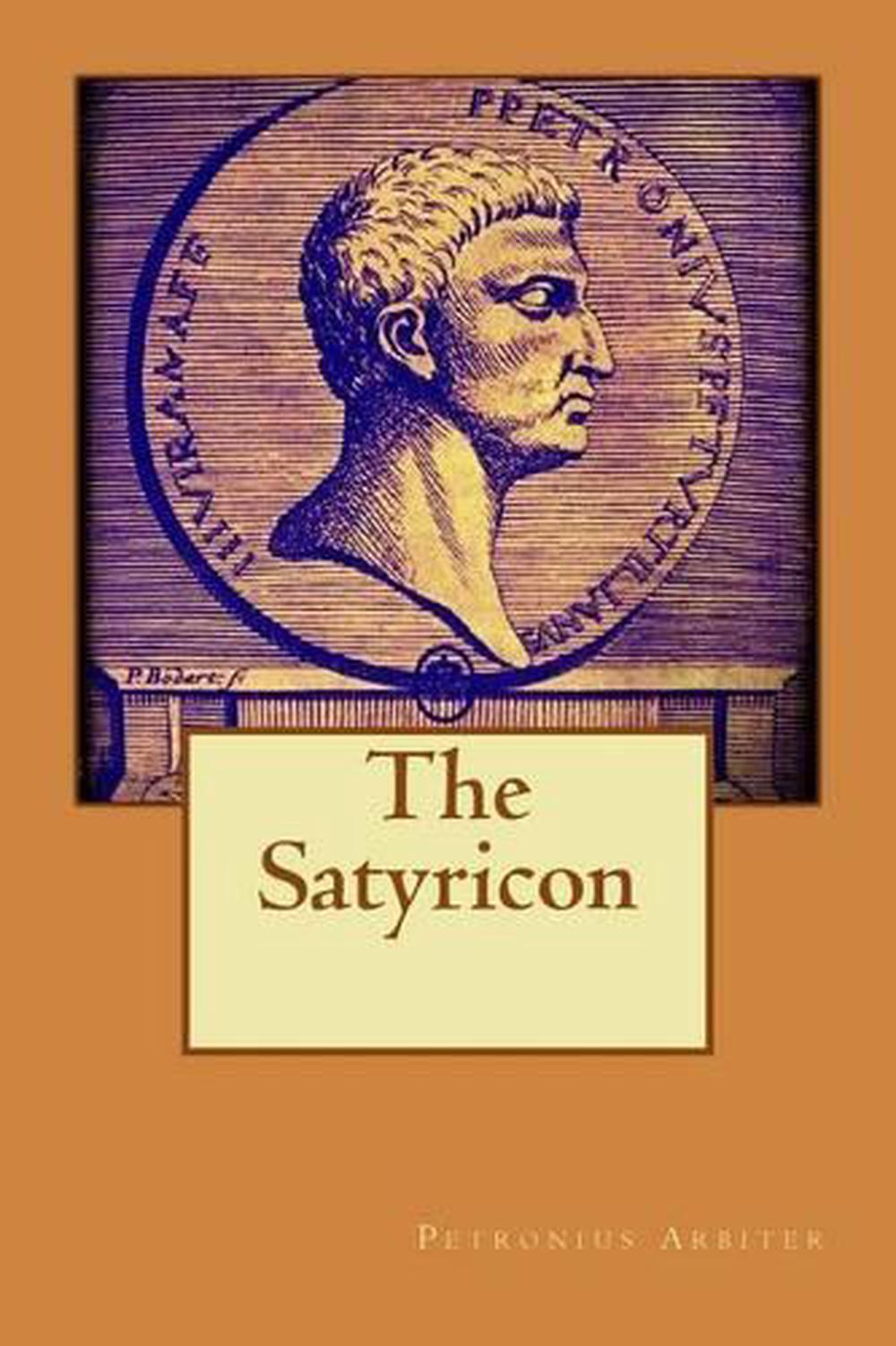 The Satyricon by Petronius Arbiter (English) Paperback Book Free ...