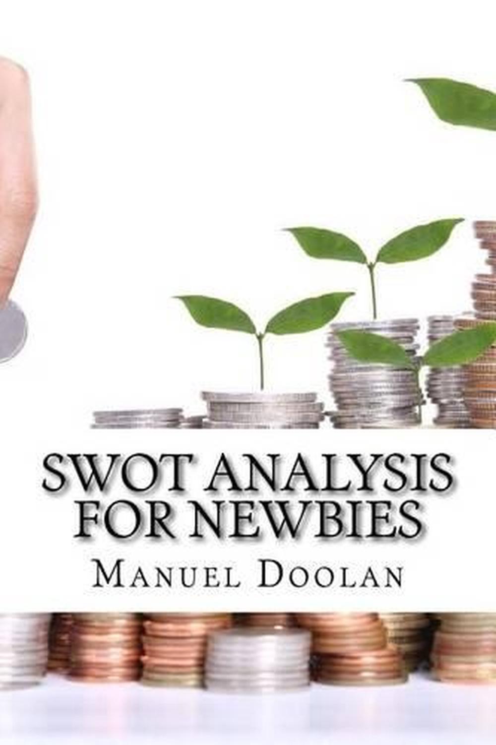 Swot Analysis for Newbies by Manuel Doolan (English) Paperback Book ...