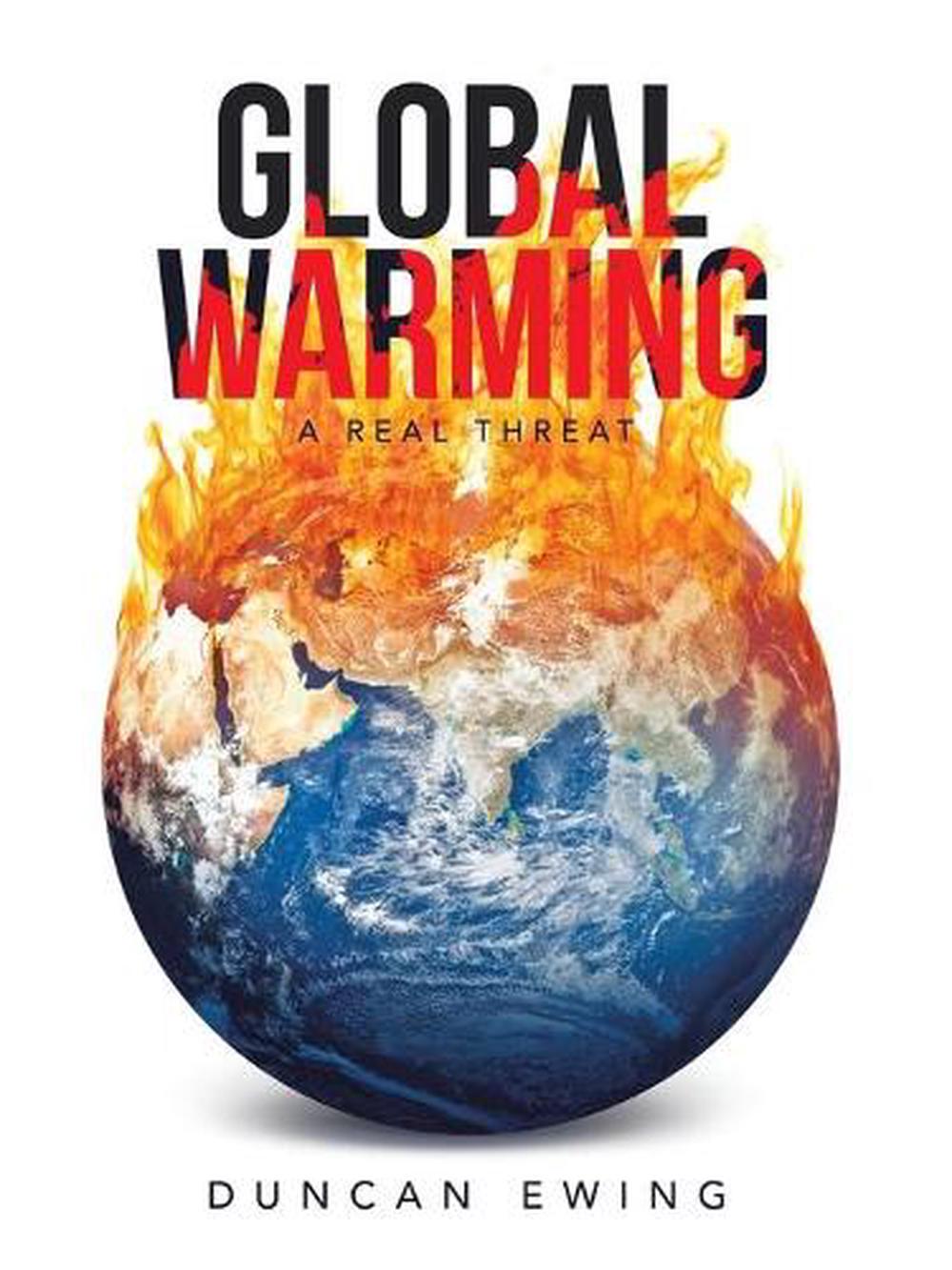 Global Warming By Ewing Duncan Ewing English Paperback Book Free global-warming-by-ewing-duncan-ewing-english-paperback-book-free