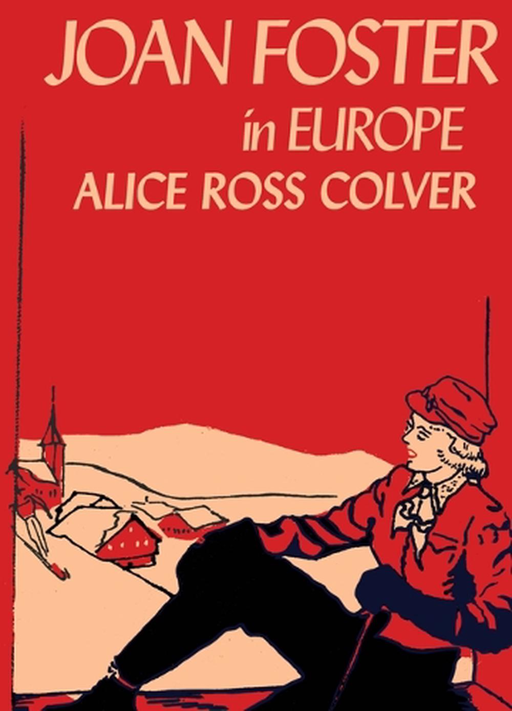 Joan Foster in Europe by Alice Ross Colver (2021, Trade Paperback) for ...