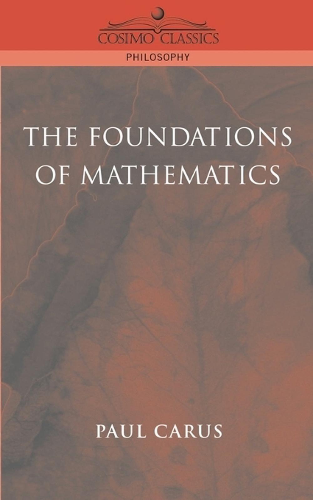 The Foundations Of Mathematics By Paul Carus English Paperback Book the-foundations-of-mathematics-by-paul-carus-english-paperback-book