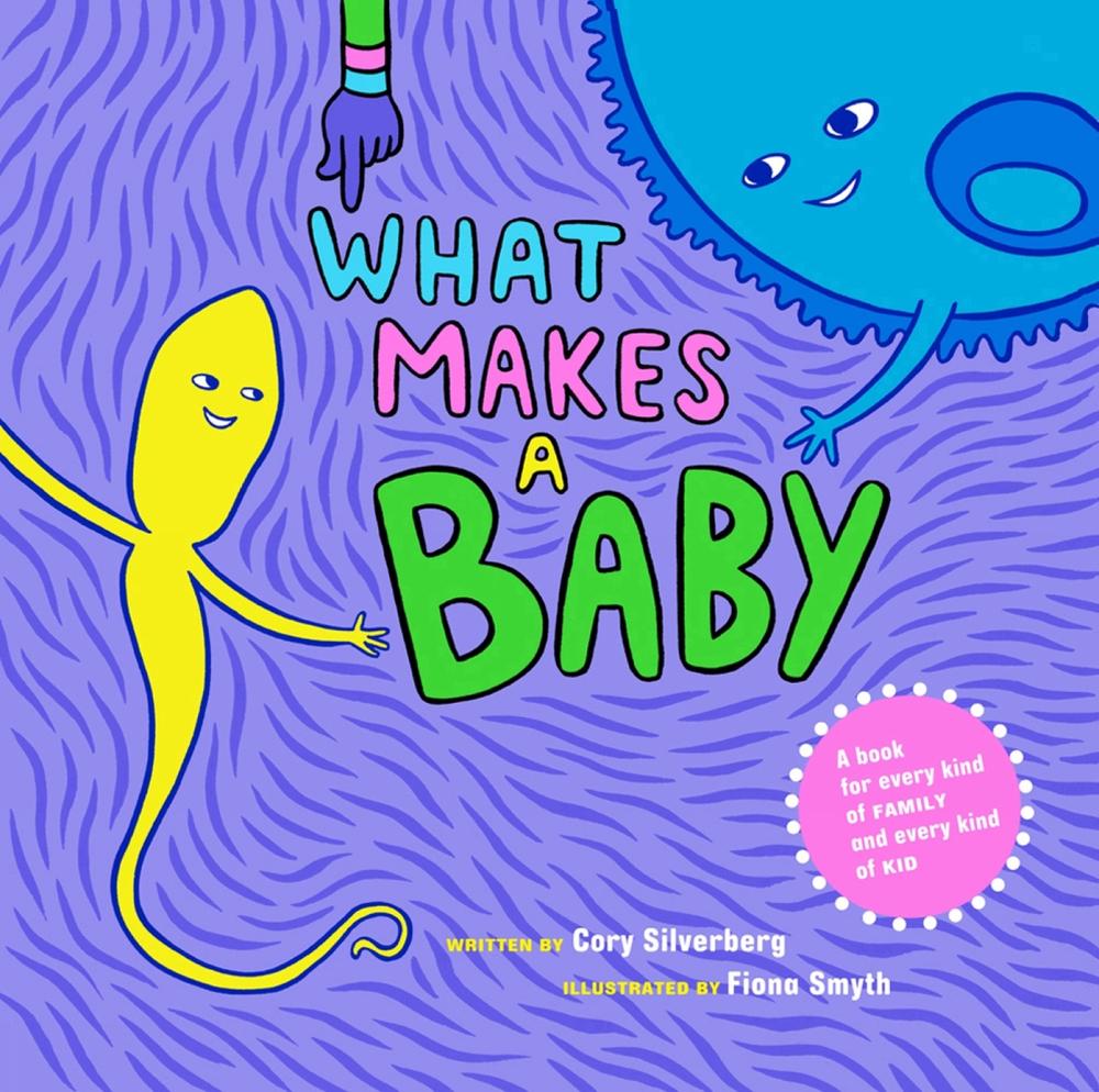 What Makes a Baby by Cory Silverberg (English) Hardcover Book Free ... What Makes a Baby by Cory Silverberg (English) Hardcover Book Free ...