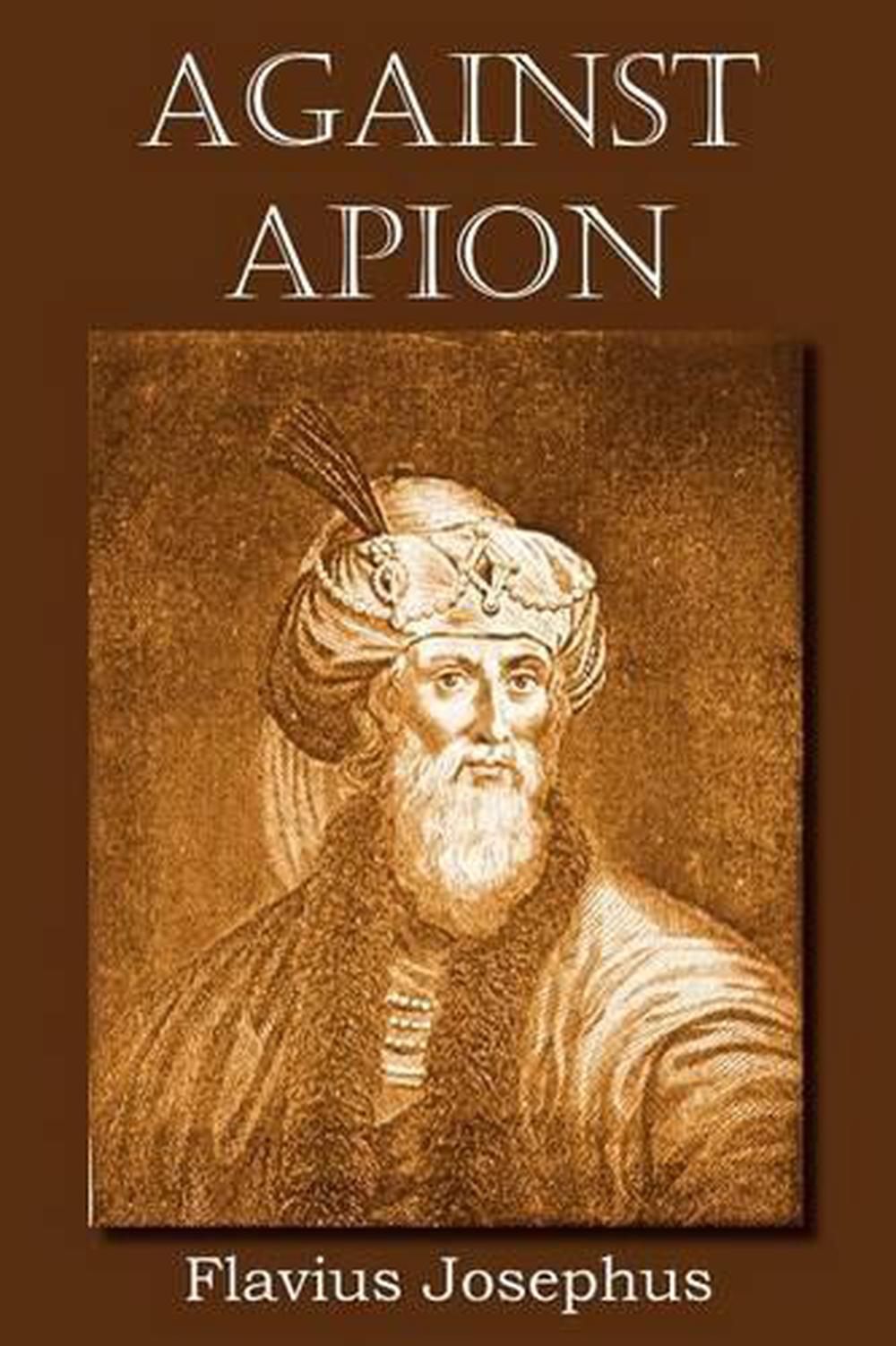 Against Apion by Flavius Josephus (English) Paperback Book Free ...