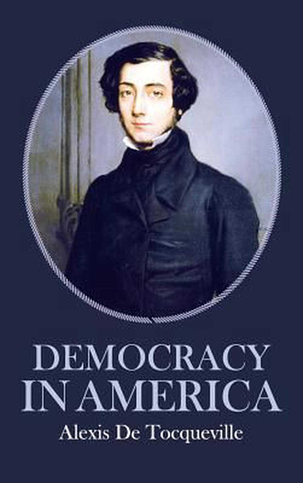 Democracy in America by Alexis De Tocqueville Hardcover Book Free ...